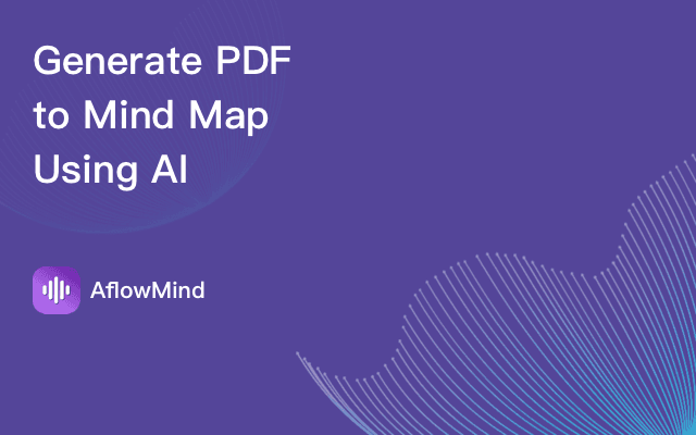 Generate PDF to Mind Map Using AI Generate PDF to Mind Map Using AI